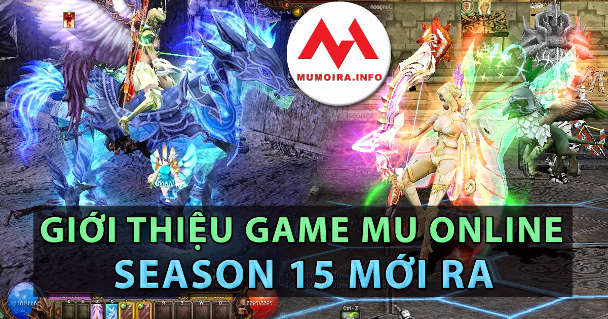 Mu SS15, SS16, SS17, SS18, SS19 mới ra hôm nay, Mu Online Season 15 ...